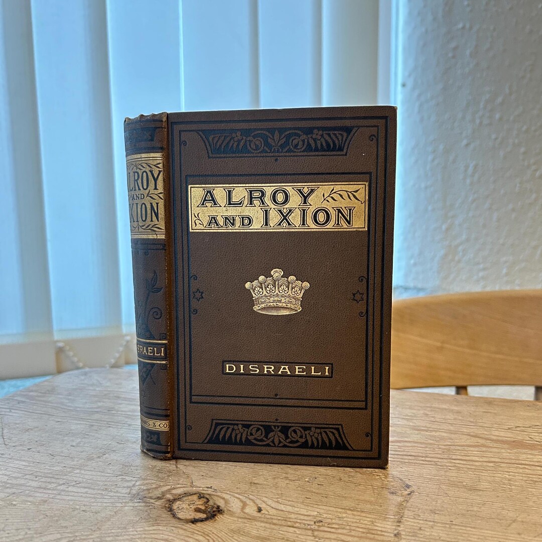 Alroy and Ixion by Benjamin Disraeli Antique 1860s/80s Novel - Etsy