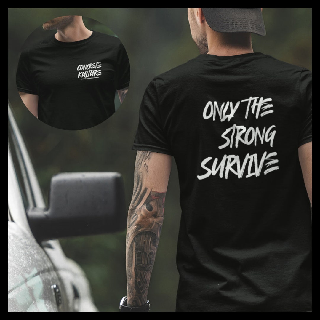 Concrete Kulture Streetwear Only the Strong Survive Graffiti Inspired ...