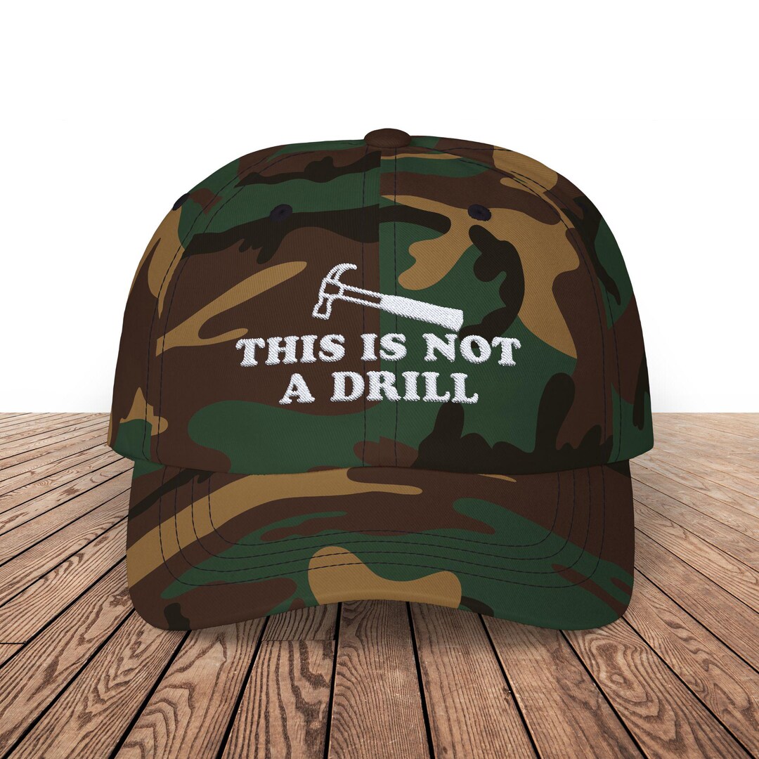 This is Not A Drill Hat, Embroidered Hat, Funny Dad Cap for Men ...