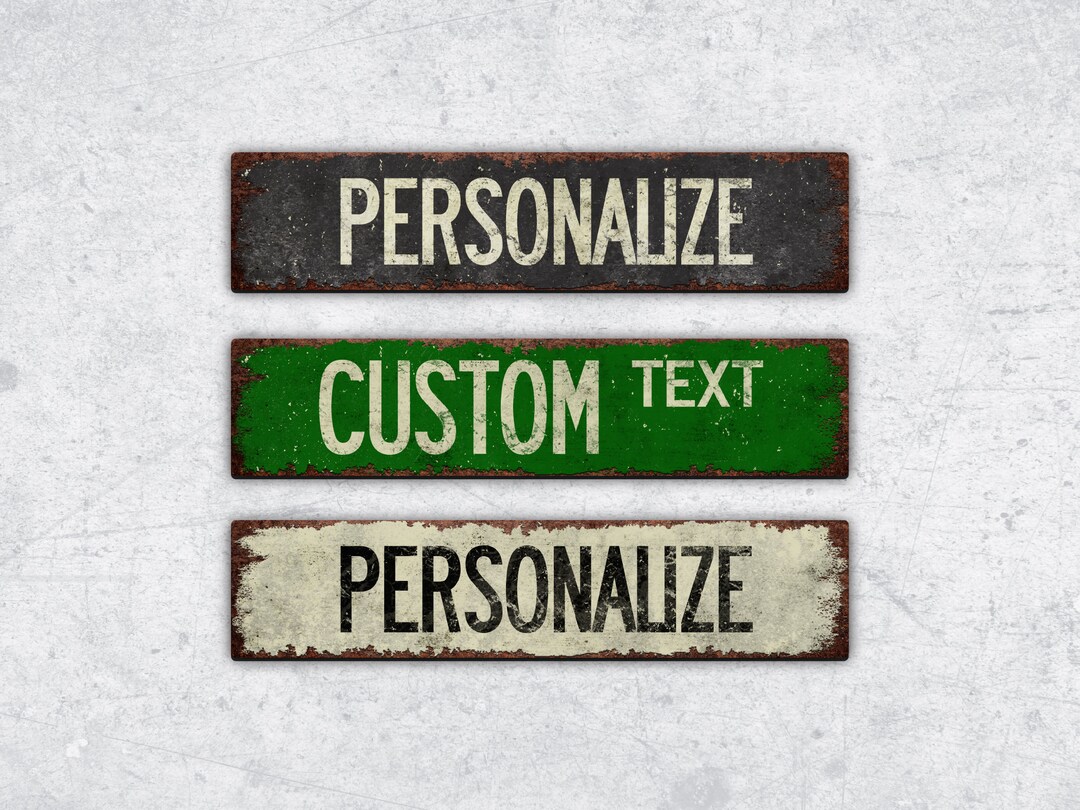 Rusted Street Sign Custom Metal Sign Personalized Street Sign Name Sign ...