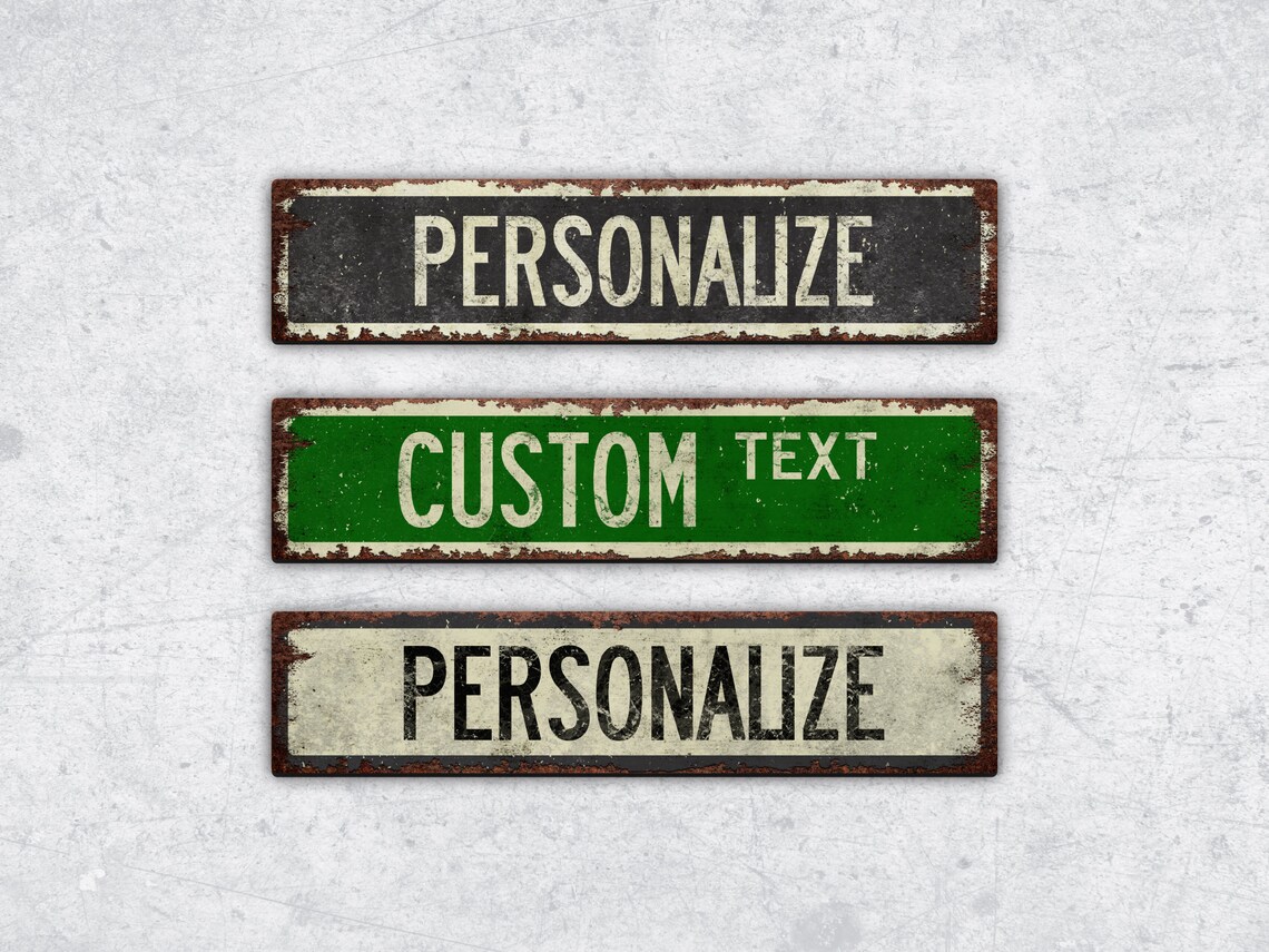 Rusted Custom Street Sign Custom Metal Sign Personalized Street Sign ...