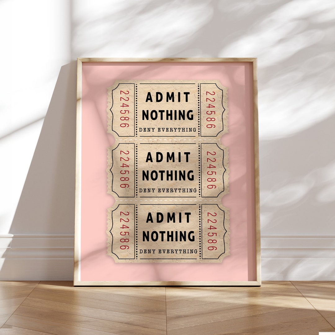 Admit Nothing Deny Everything Ticket Print Hippie Apartment Y2k Decor ...