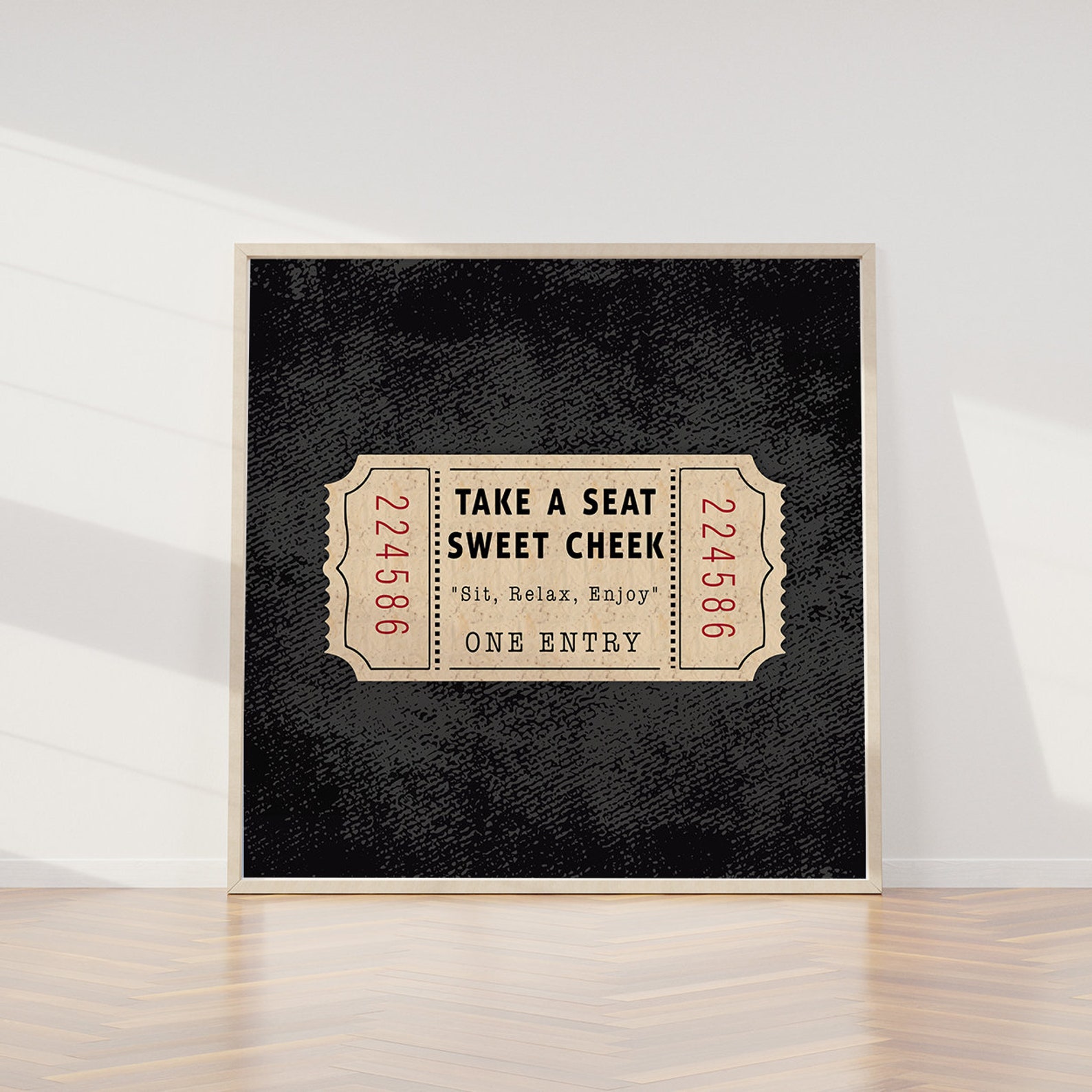 Funny Bathroom Ticket Print | "take a Seat Sweet Cheek" UNFRAMED Poster ...