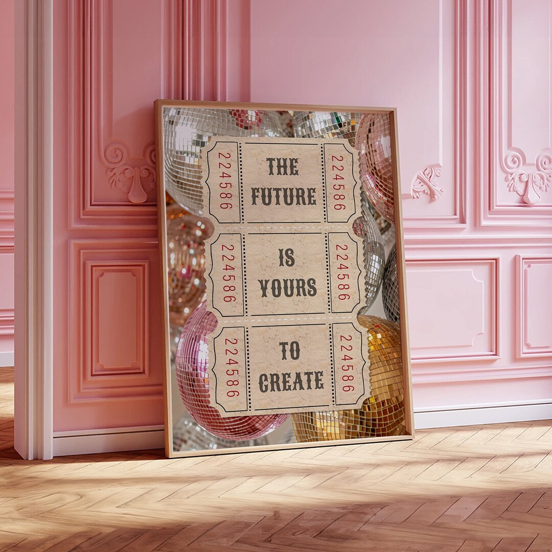 The Future is Yours to Create Ticket Stub Poster, Trendy Disco Decor ...