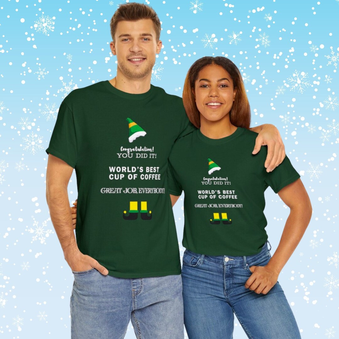 Elf Movie Quote Shirt, Worlds Best Cup of Coffee, Christmas Movie Shirt ...