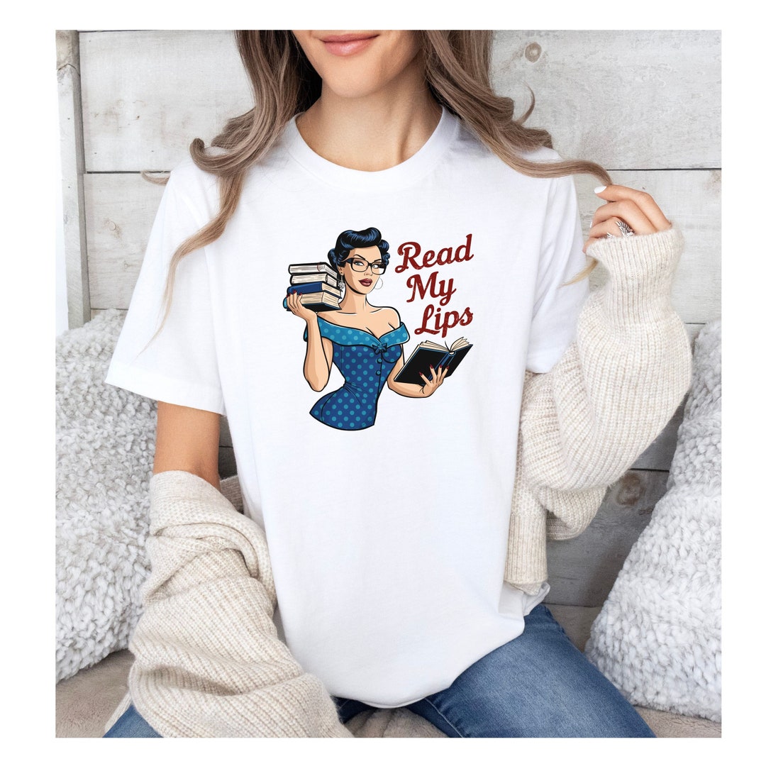 Unisex Retro Pin up Girl read My Lips T-shirt, Retro Shirt, Pin up Girl T-shirt, Vintage Pin up ...