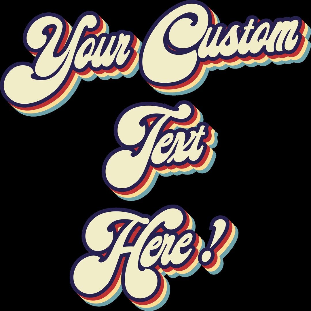 Retro Custom Text PNG, Custom Retro Design, Digital Download Png ...