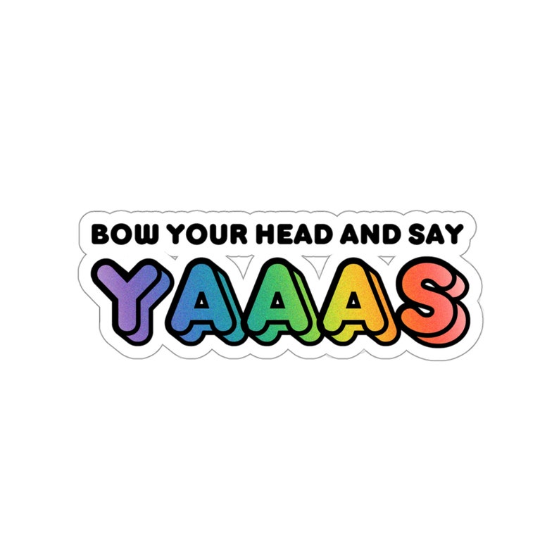 Bow Your Head and Say YAAAS Temple Sticker - Etsy