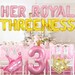 Her Royal Threeness 3rd Birthday Decor Princess Crown Pink - Etsy