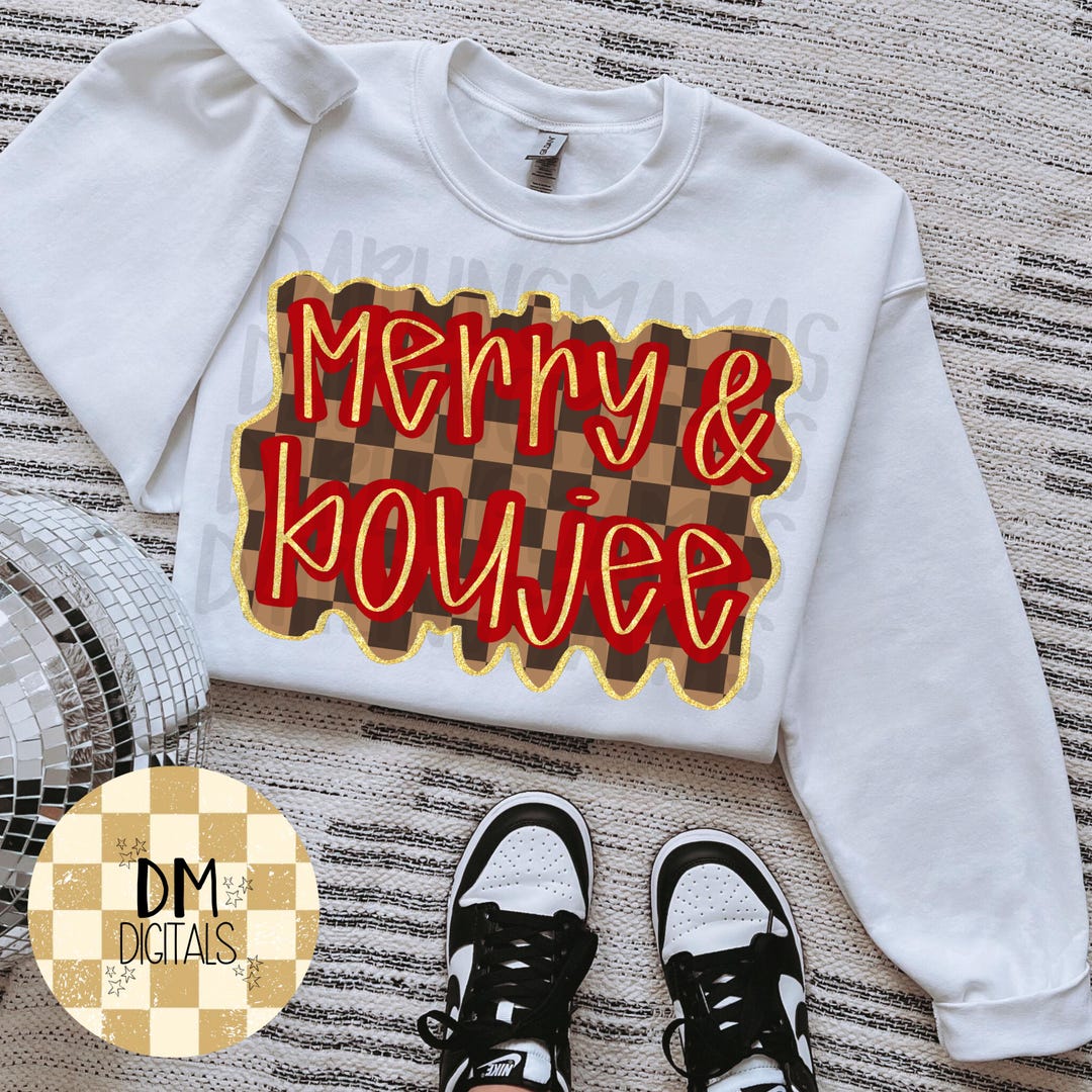 Merry and Boujee PNG Boujee Christmas PNG Boujee Winter Digital ...