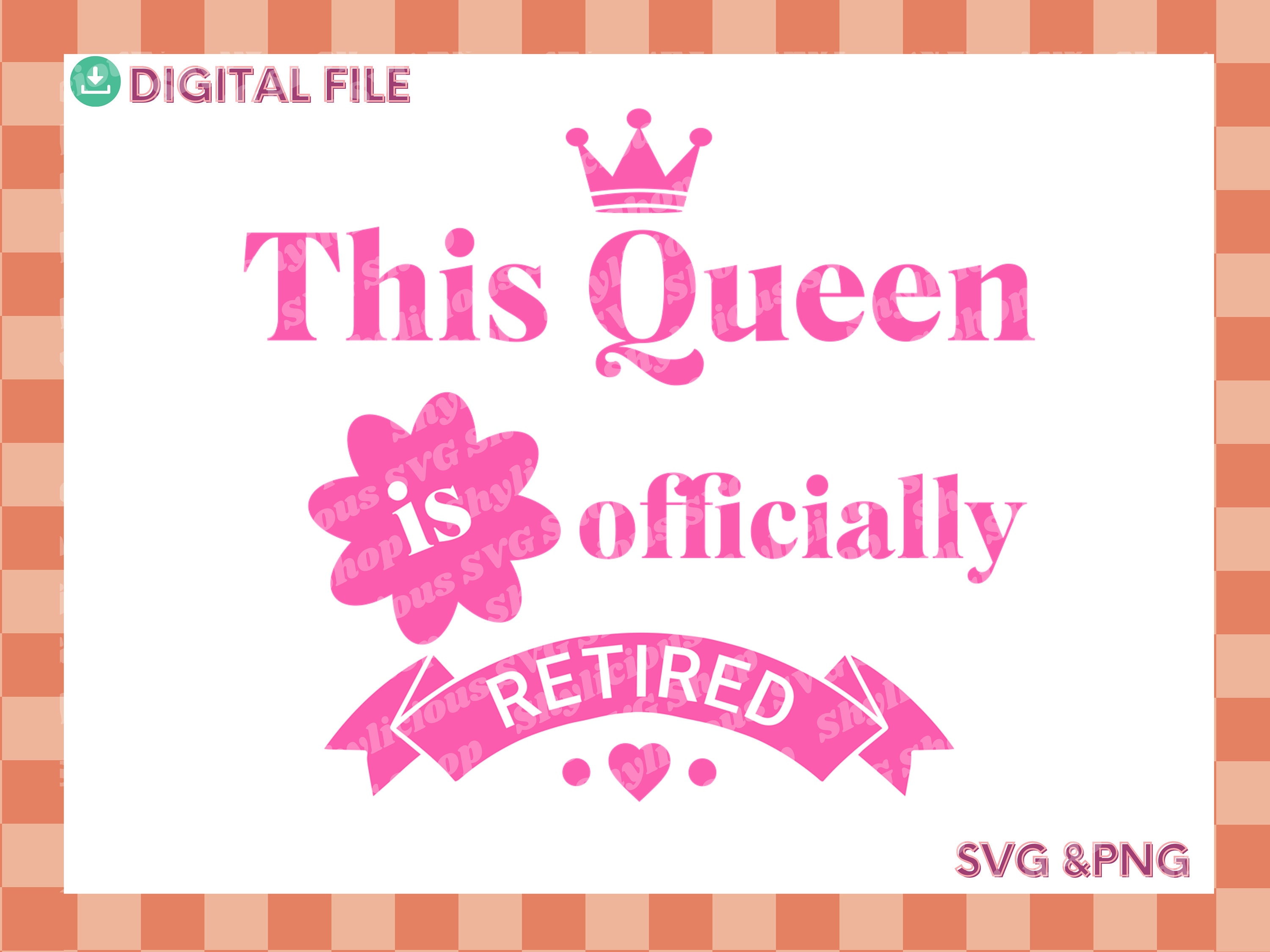 This Queen is Retired, Retirement Svg, Happy Retirement Svg, Officially ...