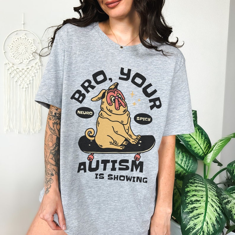 Your Autism is Showing, Mental Health Svg, Pug Svg, Neurodivergent Svg ...