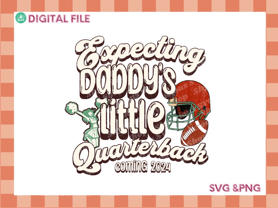Football Pregnancy Announcement Svg, Daddy's Little Quarterback Svg, Football Dad Pregnancy ...