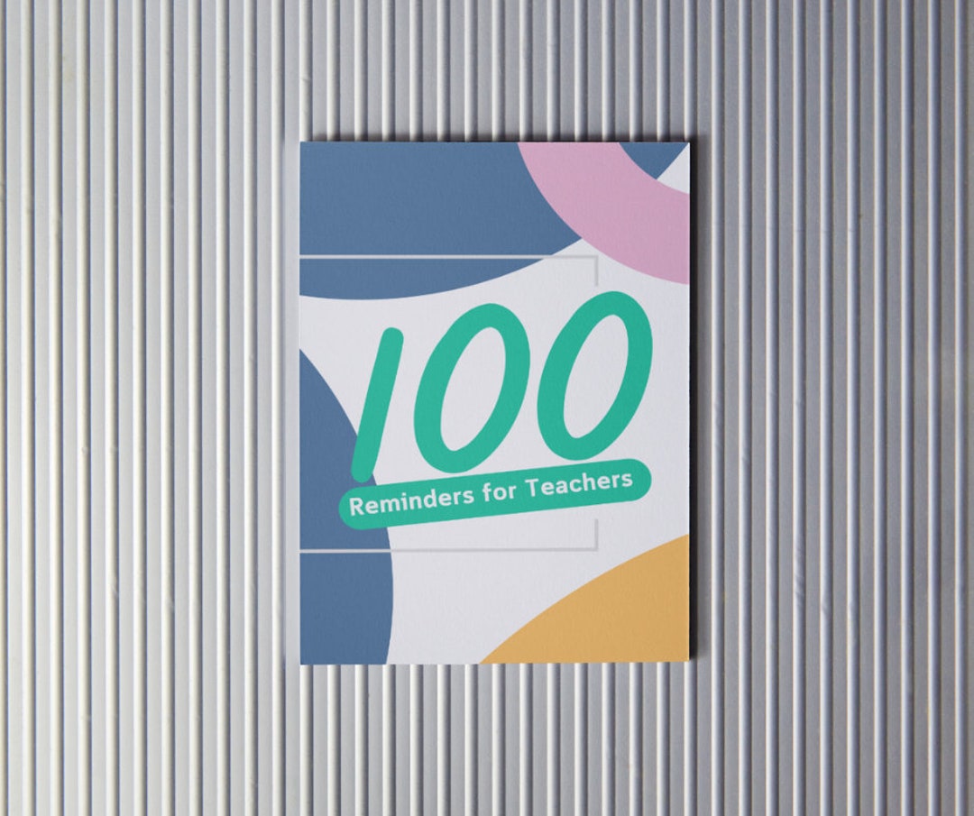 Elevate Your Teaching Journey With 100 Reminders for Teachers a ...