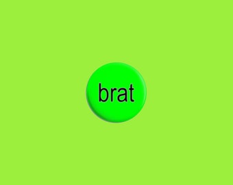 Custom Brat Pin Back Button Badge Pin 1.25 in Button With Your Text - Etsy