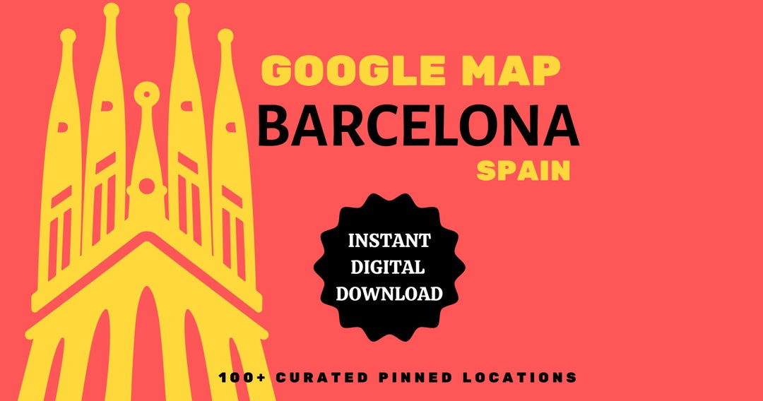 Barcelona, Spain Instant Digital Download Google Map Travel Planner ...