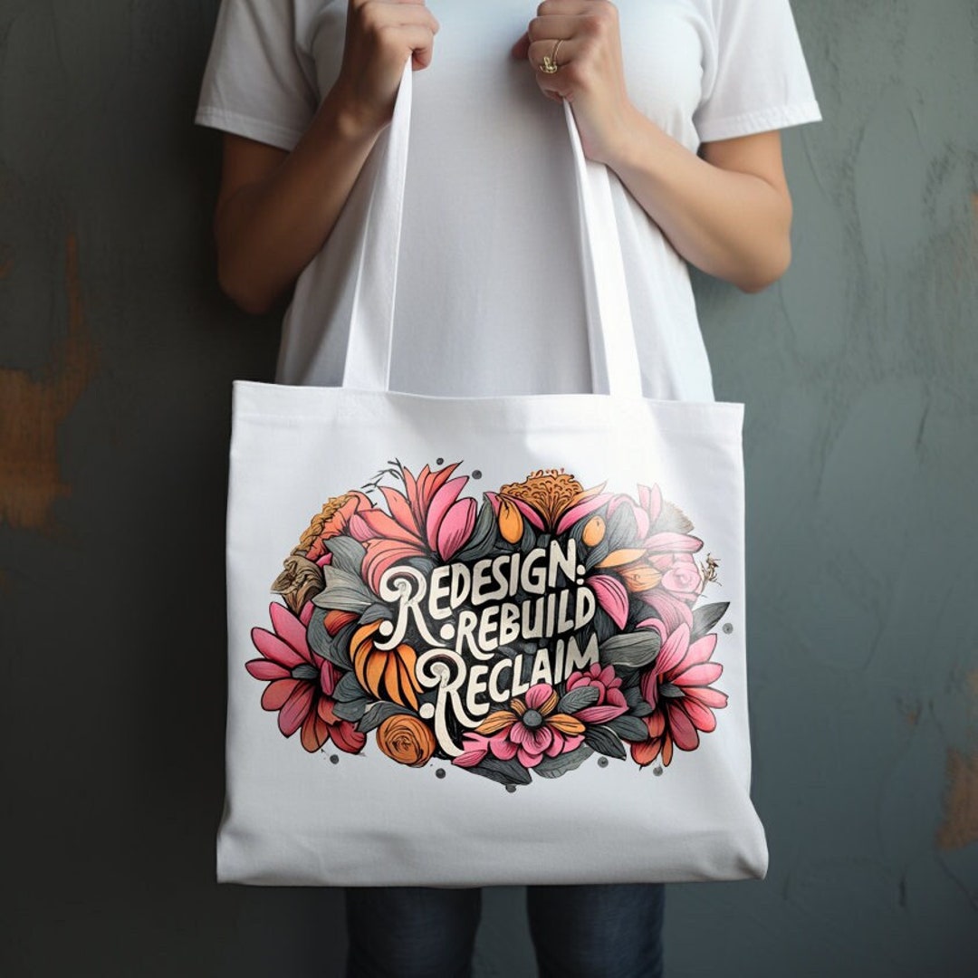 Redesign, Rebuild, Reclaim, PNG, SVG, DXF, Tshirt, Tote Bag, Mug ...