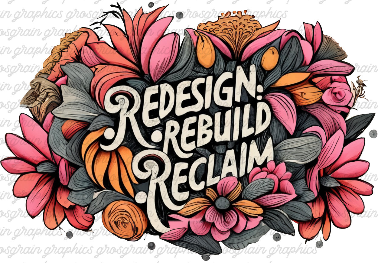 Redesign, Rebuild, Reclaim, PNG, SVG, DXF, Tshirt, Tote Bag, Mug ...