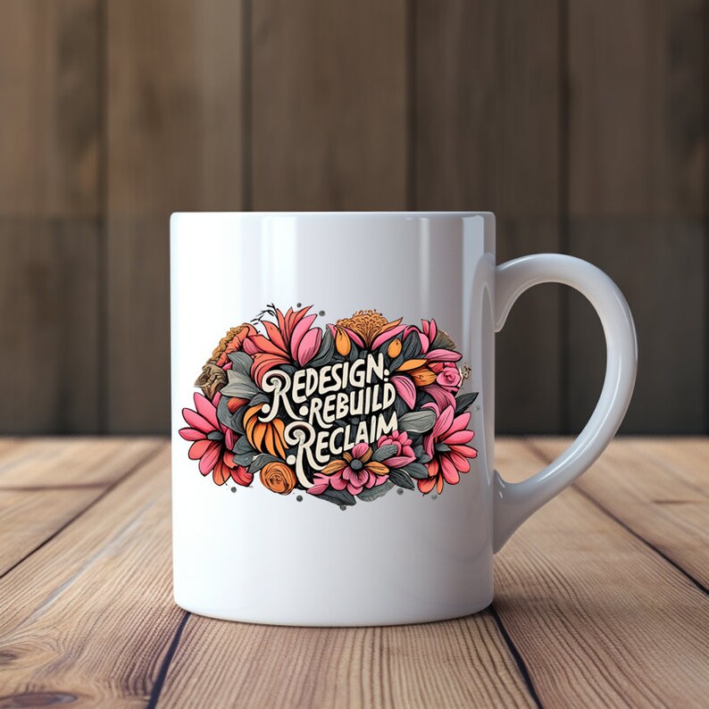 Redesign, Rebuild, Reclaim, PNG, SVG, DXF, Tshirt, Tote Bag, Mug ...
