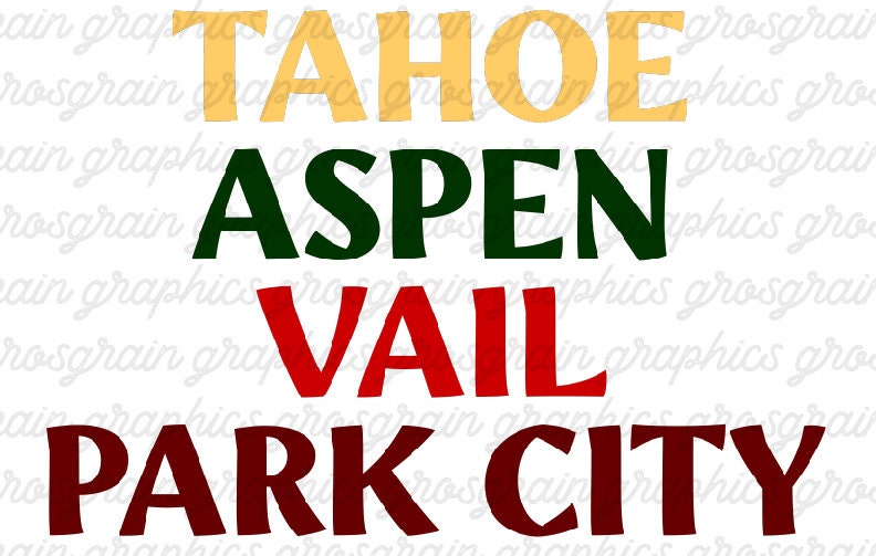 Tahoe, Aspen, Vail, Park City, PNG, SVG, Tshirt, Sublimination, Cricut ...