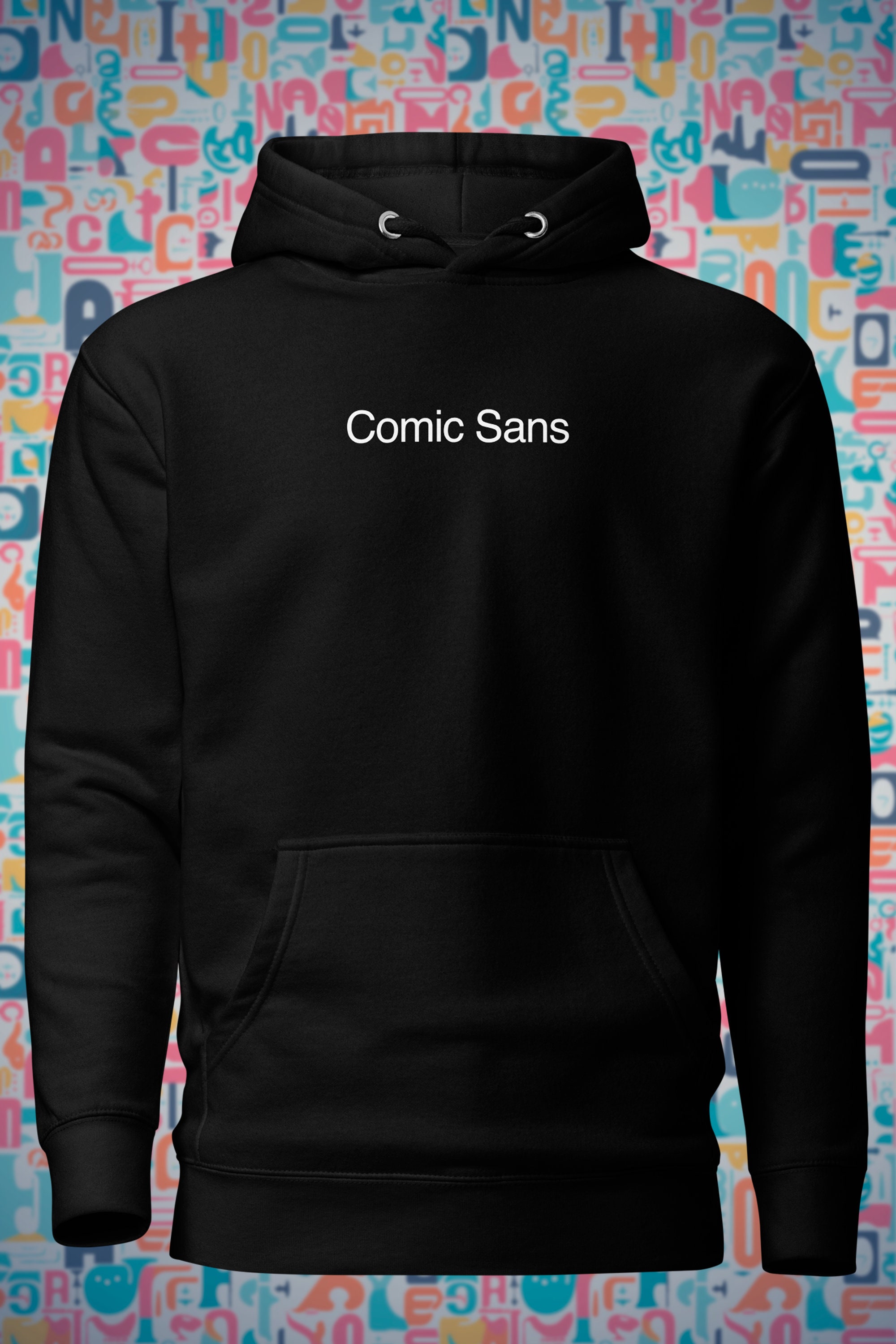 Comic Sans Hoodie in Helvetica Font Ironic Fonts Play, Designer Humor ...