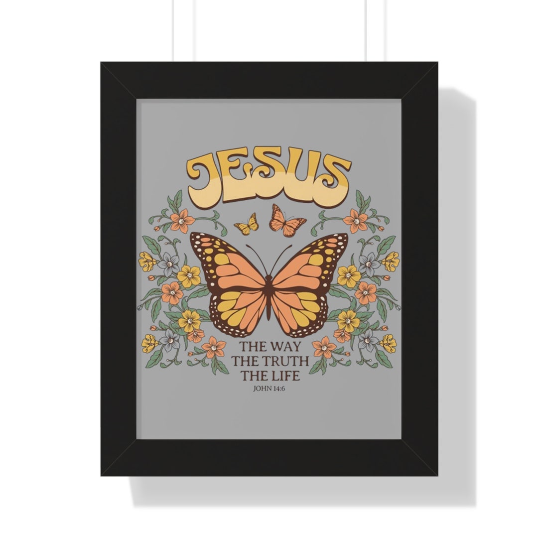 Butterfly Bible Verse Frame Jesus Wall art Jesus The Way The Truth The ...