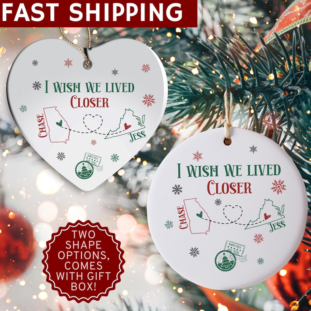 I Wish We Lived Closer Ornament, Custom Couple Christmas Ornament, Long ...