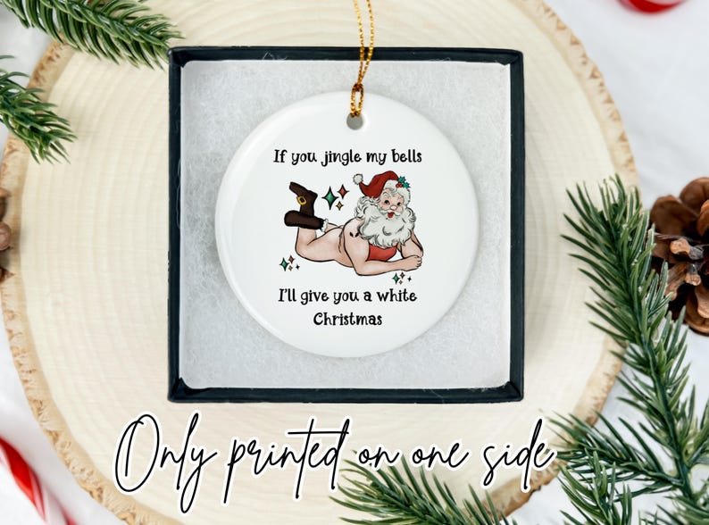 Jingle My Bells Santa Funny Christmas Ornament, Joke Gift, Funny ...