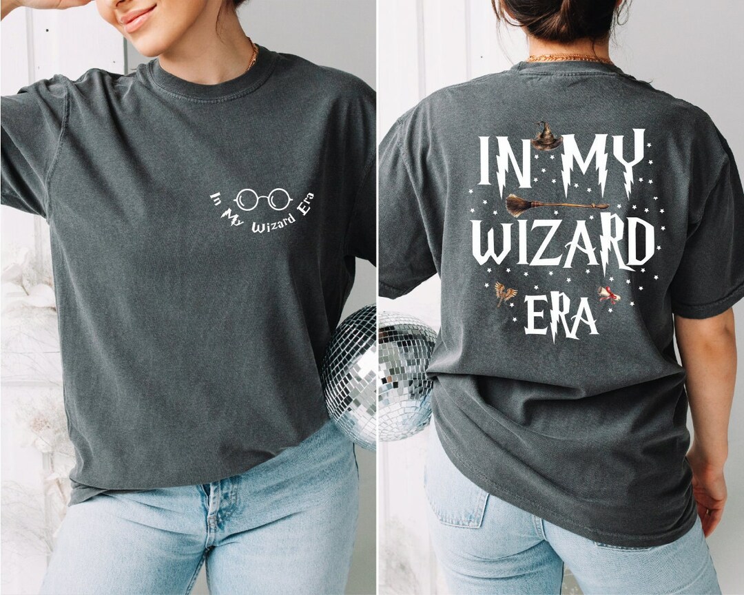 Two-sided in My Wizard Era Shirt, Wizard School Shirt, Wizard World ...