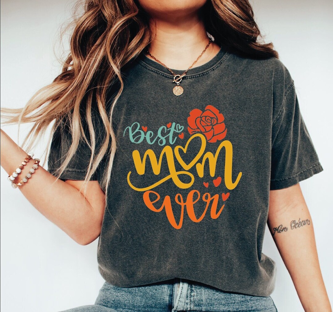 Best Mom Ever Shirt, Cool Mom Shirt, Mother's Day Shirt, Valentines Day ...