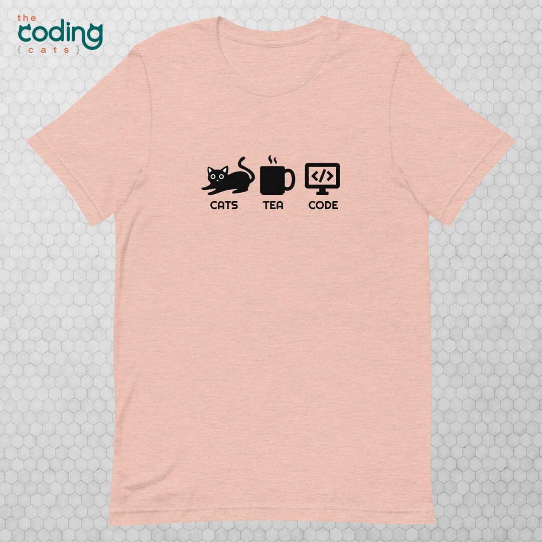 Cats, Tea, Code Unisex T-shirt for Data Scientists, Data Analysts, Developers, Programmers ...