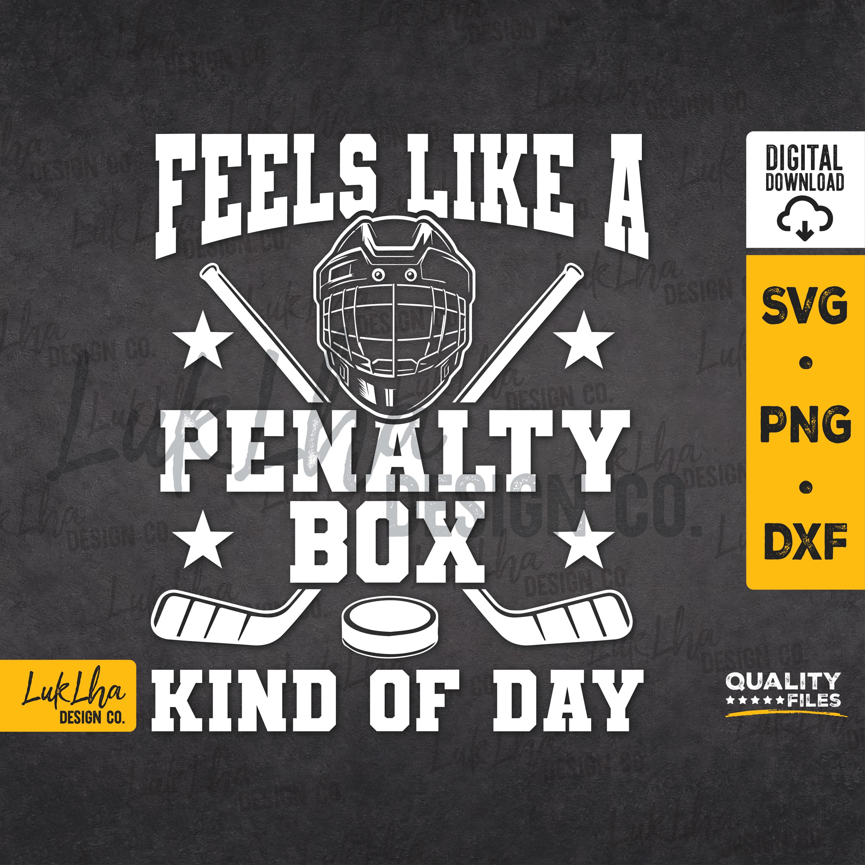 Hockey Penalty Box SVG, Funny Quote Hockey Sports, Feels Like A Hockey ...