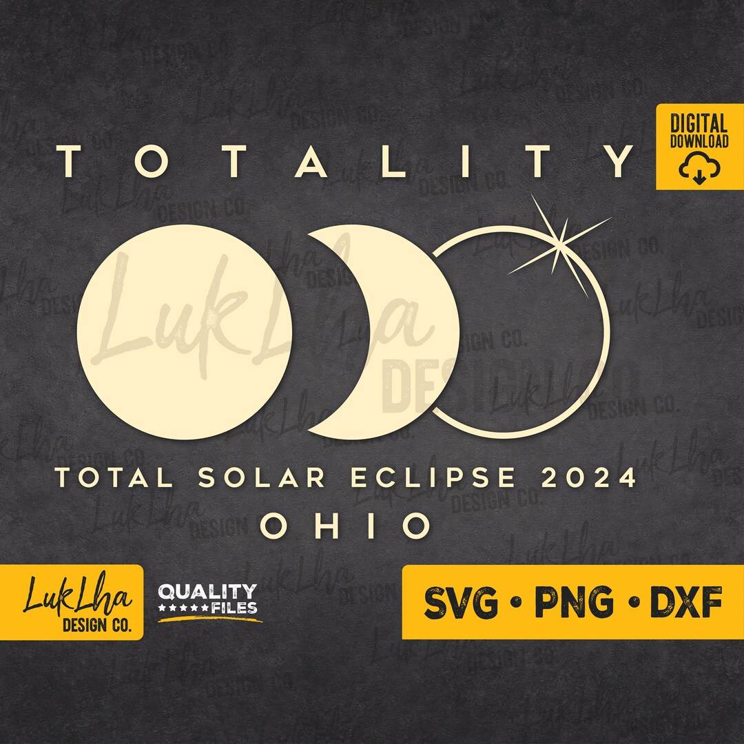 Total Solar Eclipse 2024 Ohio SVG, Totality PNG, 2024 Eclipse Svg, April 8 2024 America Svg ...