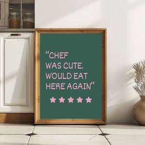 Chef Was Cute Kitchen Print Wall Art Funny Chef Kitchen Print Cute Wall ...