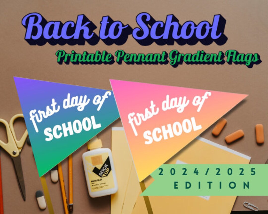 First Day of School Flags Printable Back to School Flags Preschool 6th ...