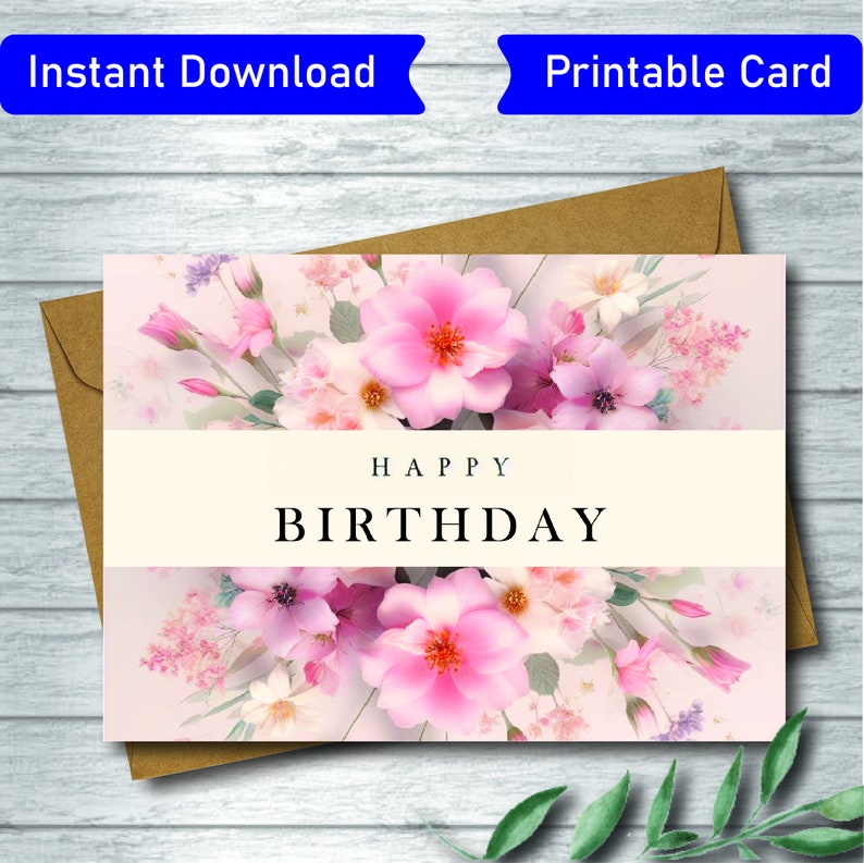 Printable Floral Birthday Card Print at Home Instant Download - Etsy