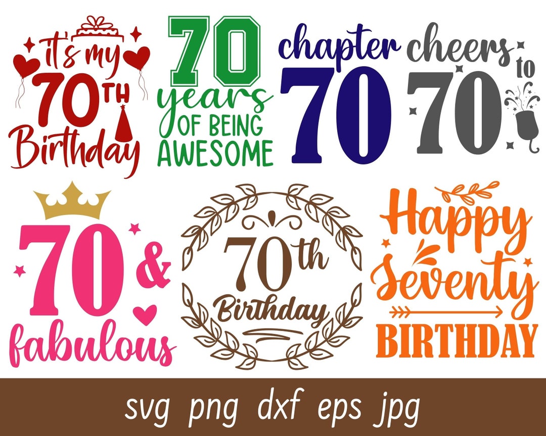 70th Birthday Svg, 70th Birthday Svg Png, Birthday Svg, 70 Birthday ...