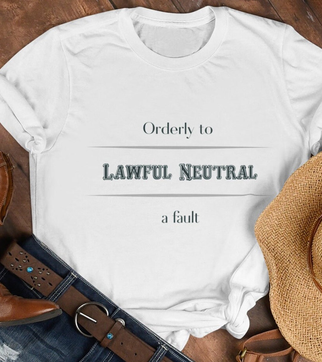 Lawful Neutral Dnd T-shirt | Orderly to a Fault Shirt | Dnd Gift ...