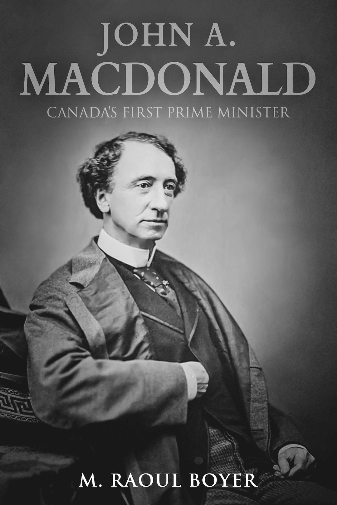 John A. Macdonald: Canada's First Prime Minister - Etsy