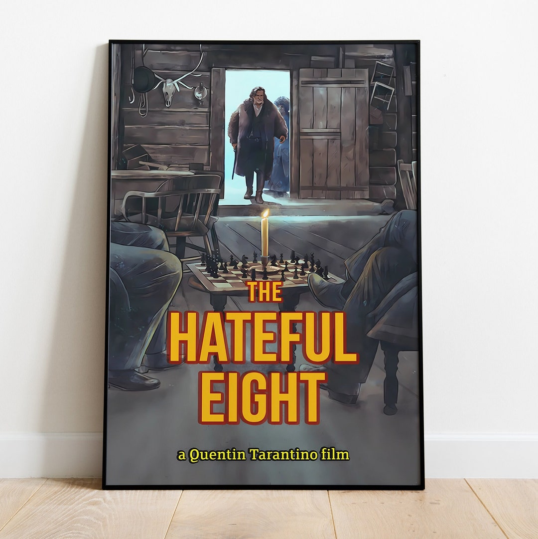 The Hateful Eight Poster, Quentin Tarantino Wall Art & Fine Art Print ...