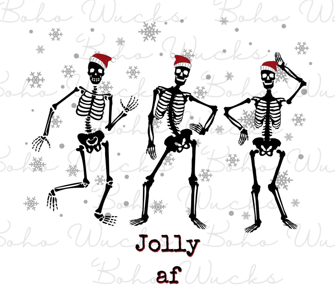 Jolly AF Skeleton Dancing Png and Svg File | Christmas Png and Svg ...