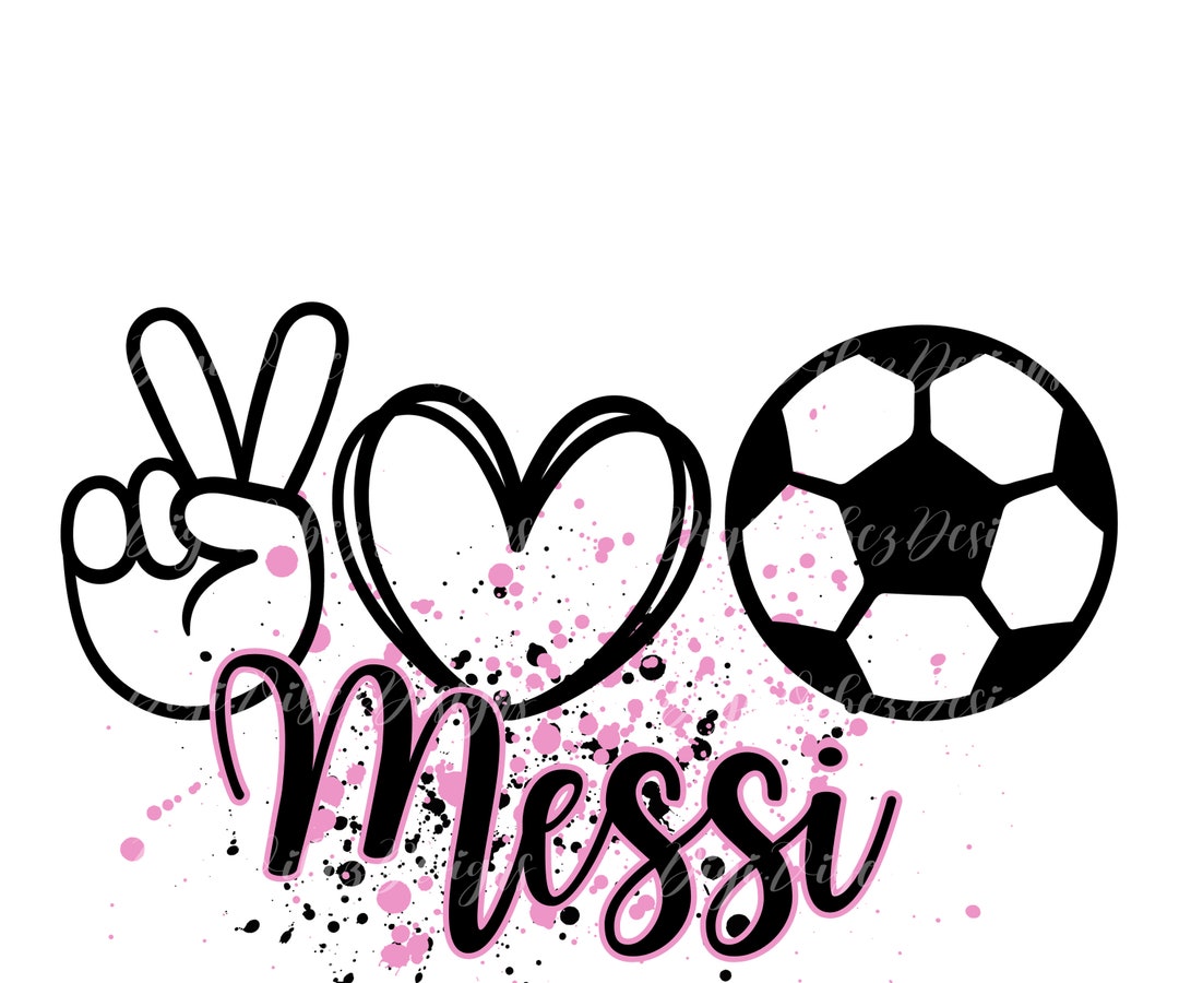 Peace Love Soccer Splatter Messi PNG Instant Digital Download - Etsy