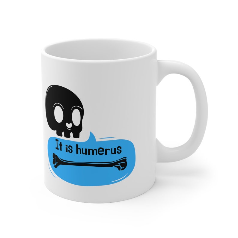 Skeleton Humorous Humerus Pun Joke, Perfect Gift for PT, Nurse ...