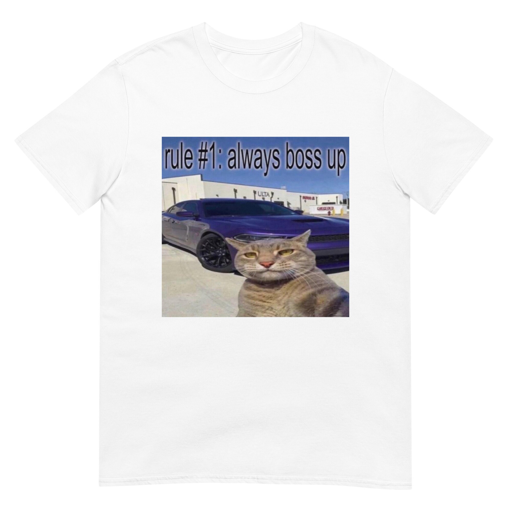 Rule #1 Always Boss up Cat Meme Unisex T-shirt - Etsy