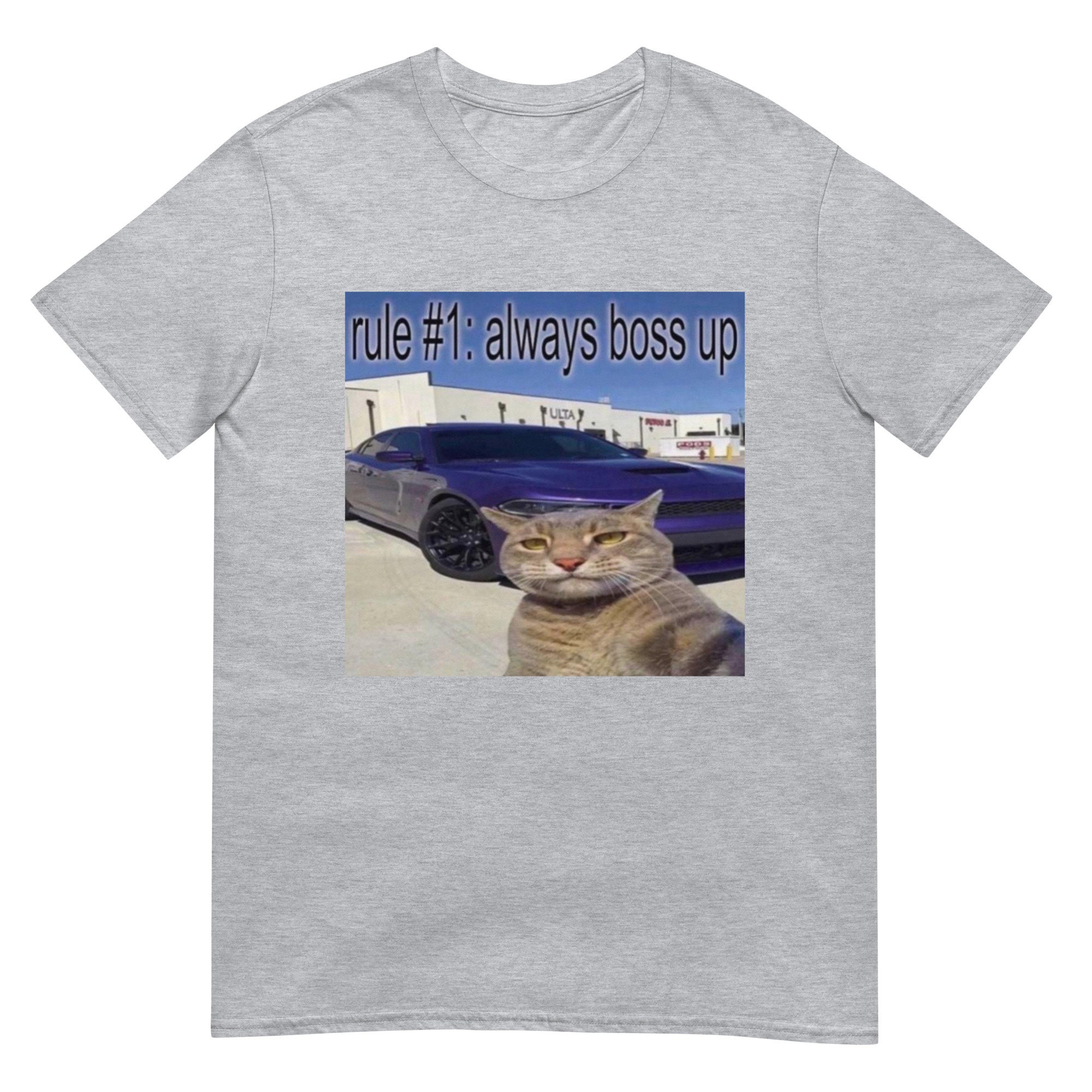 Rule 1 Always Boss up Cat Meme Unisex T-shirt - Etsy
