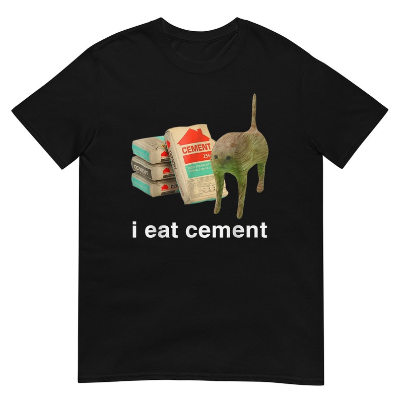 I Eat Cement Shirt - Etsy