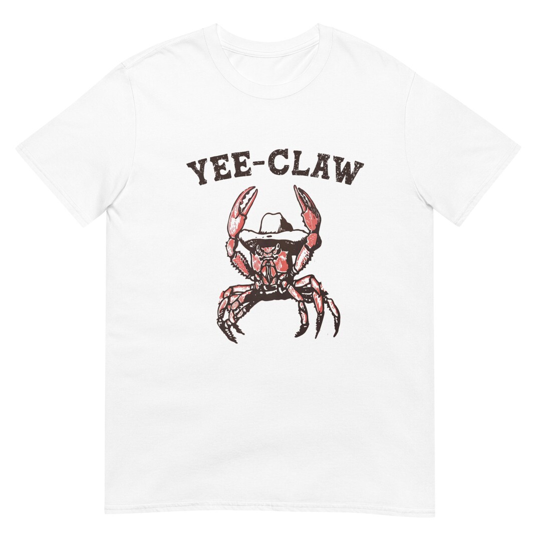 Yee Claw Yee Haw Crab Shirt - Etsy
