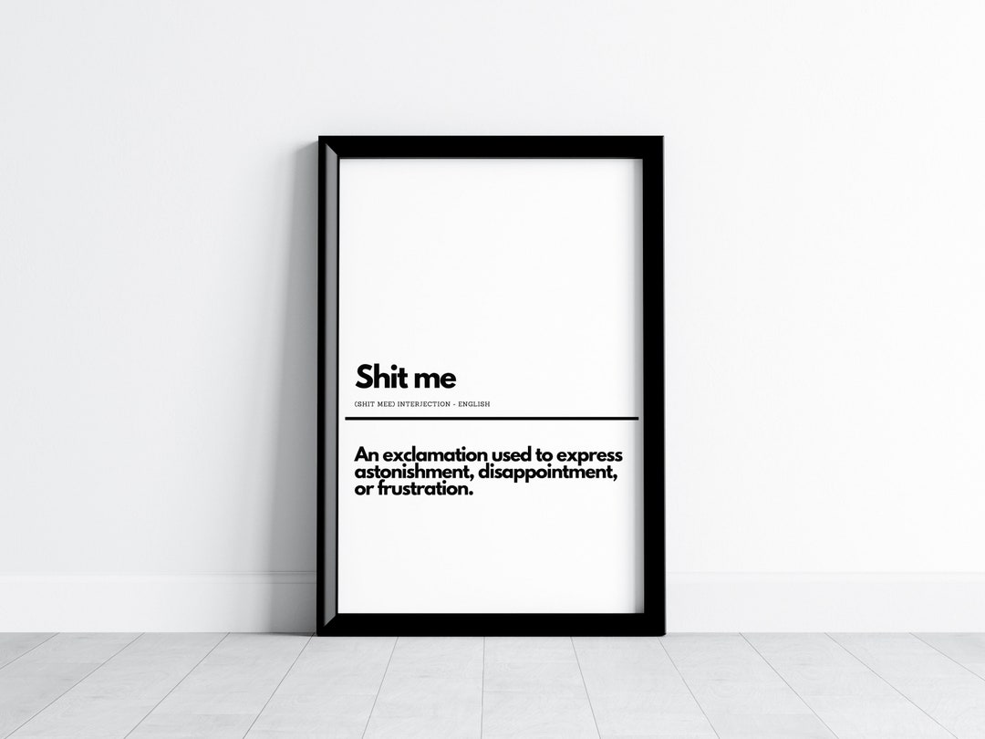 Shit Me Definition BOW Digital Download Printable Wall Art - Etsy