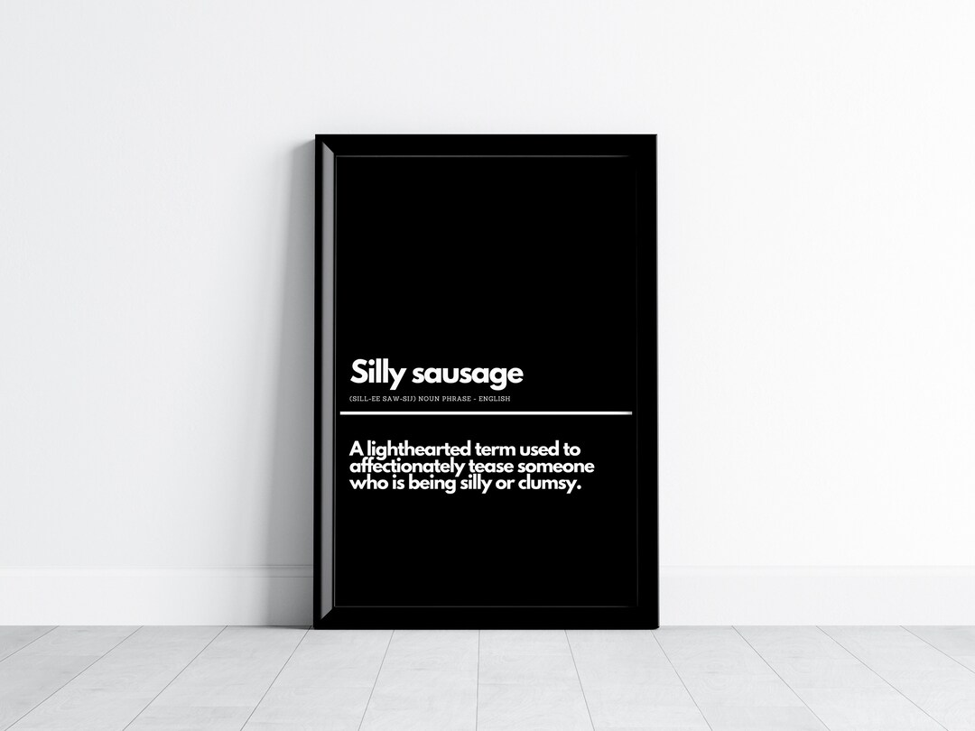 Silly Sausage Definition, Digital Download, Printable Wall Art, Home ...