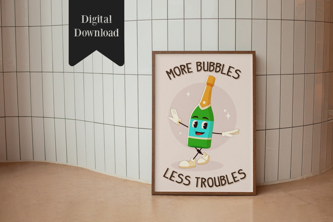 More Bubbles Less Troubles Poster, Maximalist Eclectic Wall Art, Fun ...